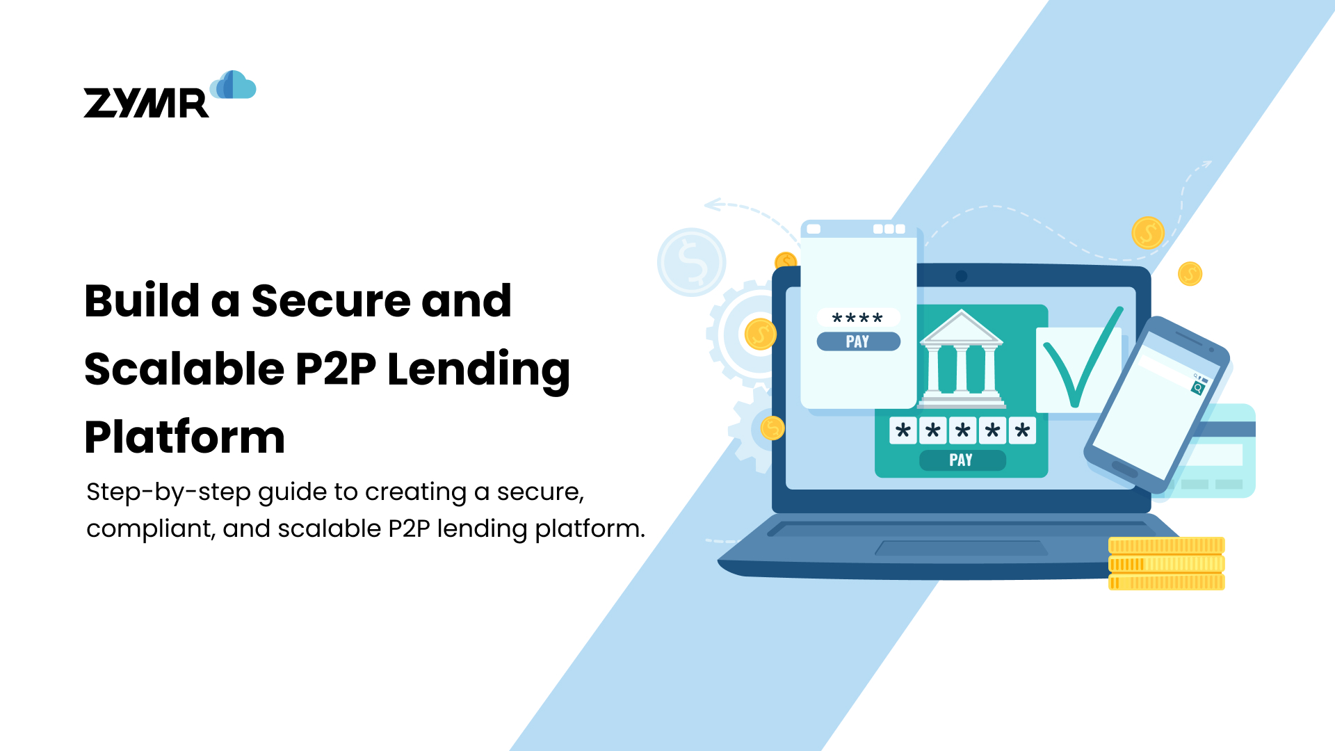 How to Build a Peer-to-Peer (P2P) Lending Platform: A Complete Guide (2025)